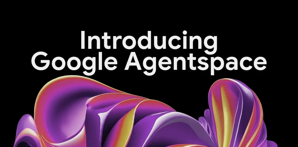 Agentspace: Google Cloud's New Platform To Streamline AI Agent Use