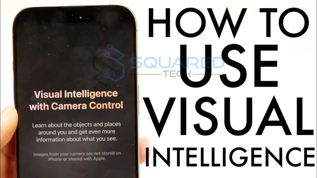 Master Visual Intelligence On IPhone 16 Pro: Apple’s New Feature Explained